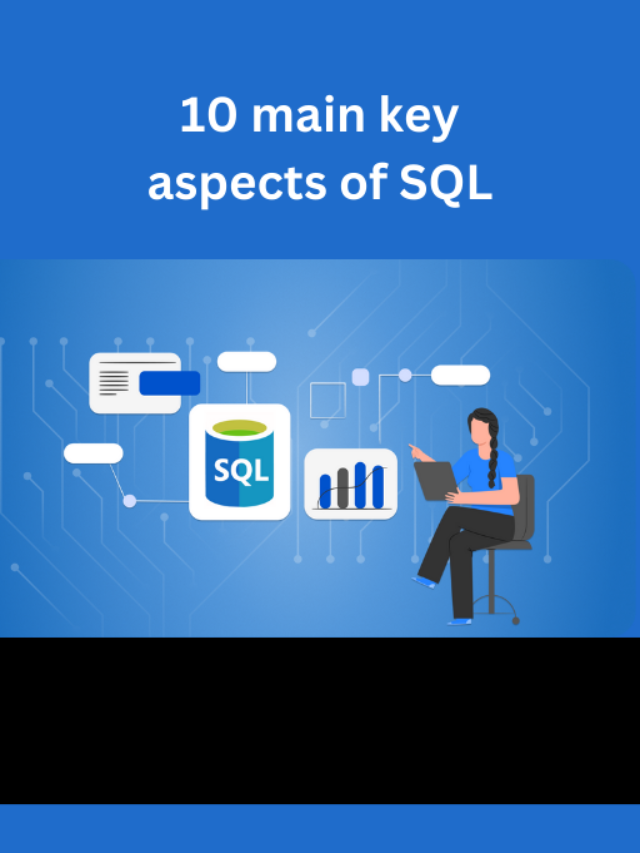 10 main key aspects of SQL 10 main key aspects of SQL
